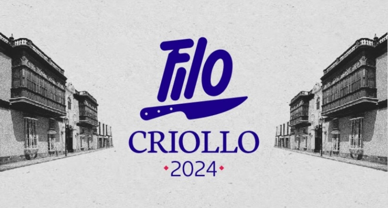 Festival FILO Criollo 2024: gastronomía y sostenibilidad en Lima ...